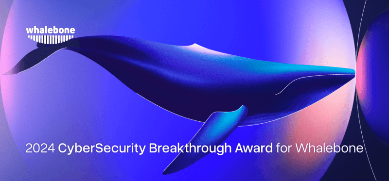 Whalebone Wins 2024 CyberSecurity Breakthrough Award